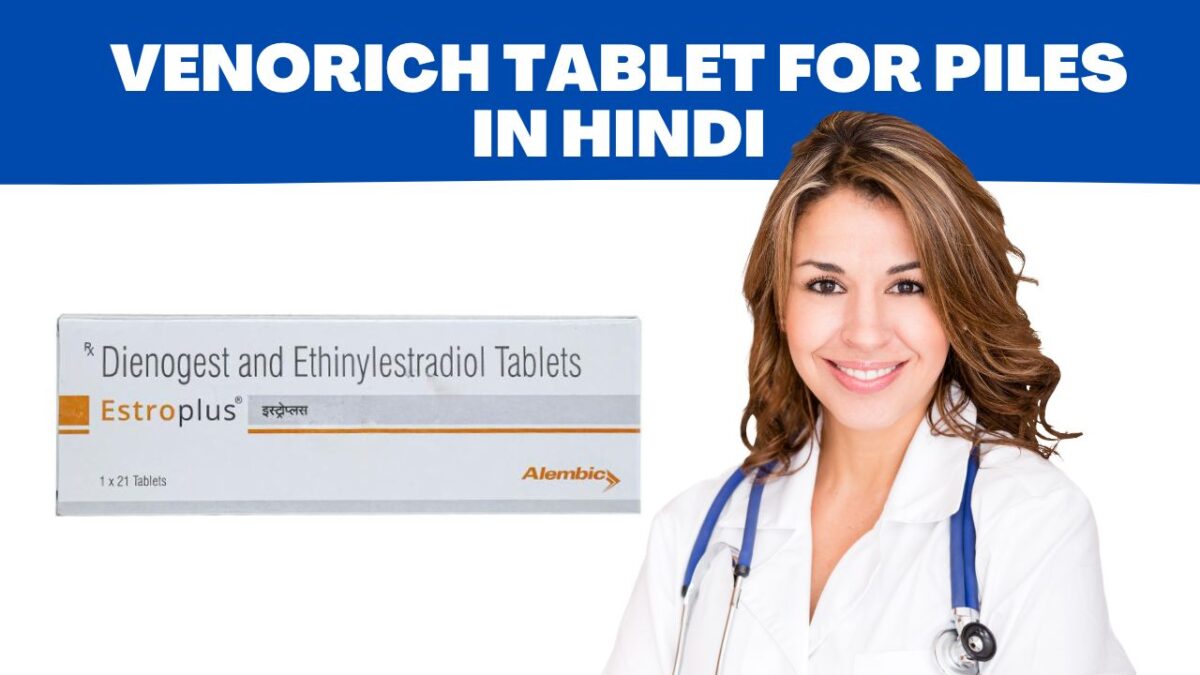 Venorich Tablet for Piles in Hindi - पाइल्स के लिए वेनोरिच टैबलेट ...
