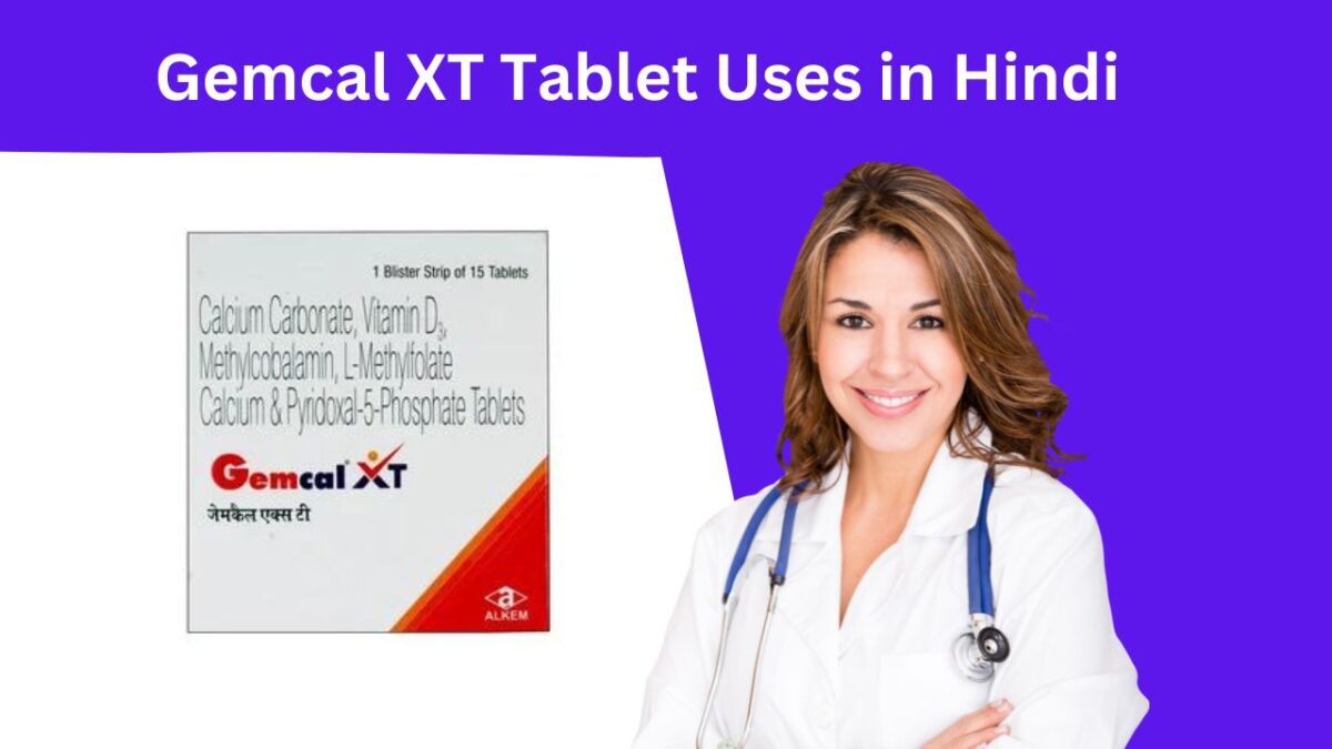 Gemcal XT Tablet Uses in Hindi - जेमकल एक्सटी टैबलेट के उपयोग ...