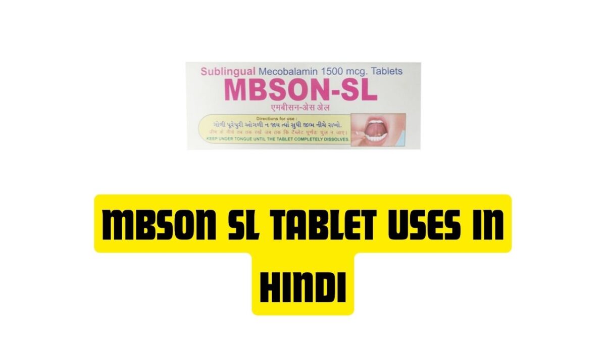 Mbson sl Tablet Uses in Hindi - हिंदी में उपयोग - ArogyaOnline.in
