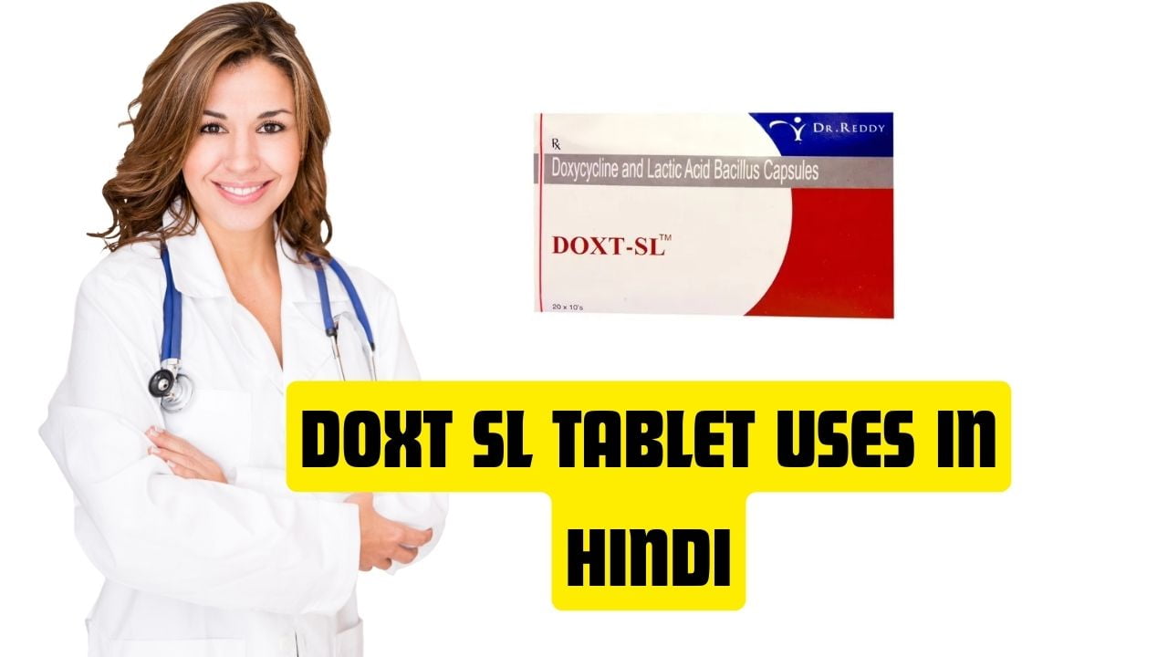 Doxt SL Tablet Uses in Hindi - डॉक्स्ट एसएल टैबलेट के उपयोग हिंदी में ...