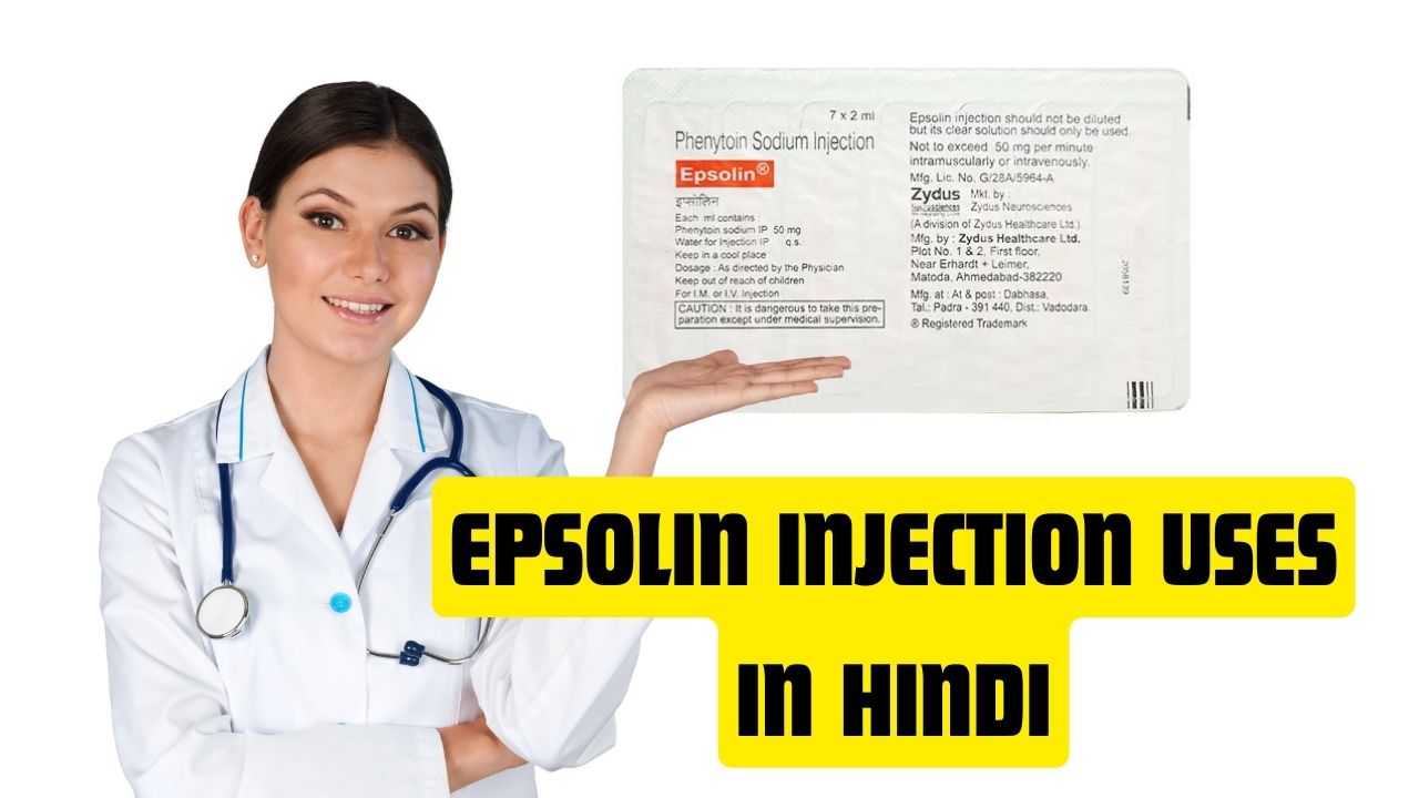 Epsolin Injection Uses in Hindi - इप्सोलिन इंजेक्शन के उपयोग हिंदी ...