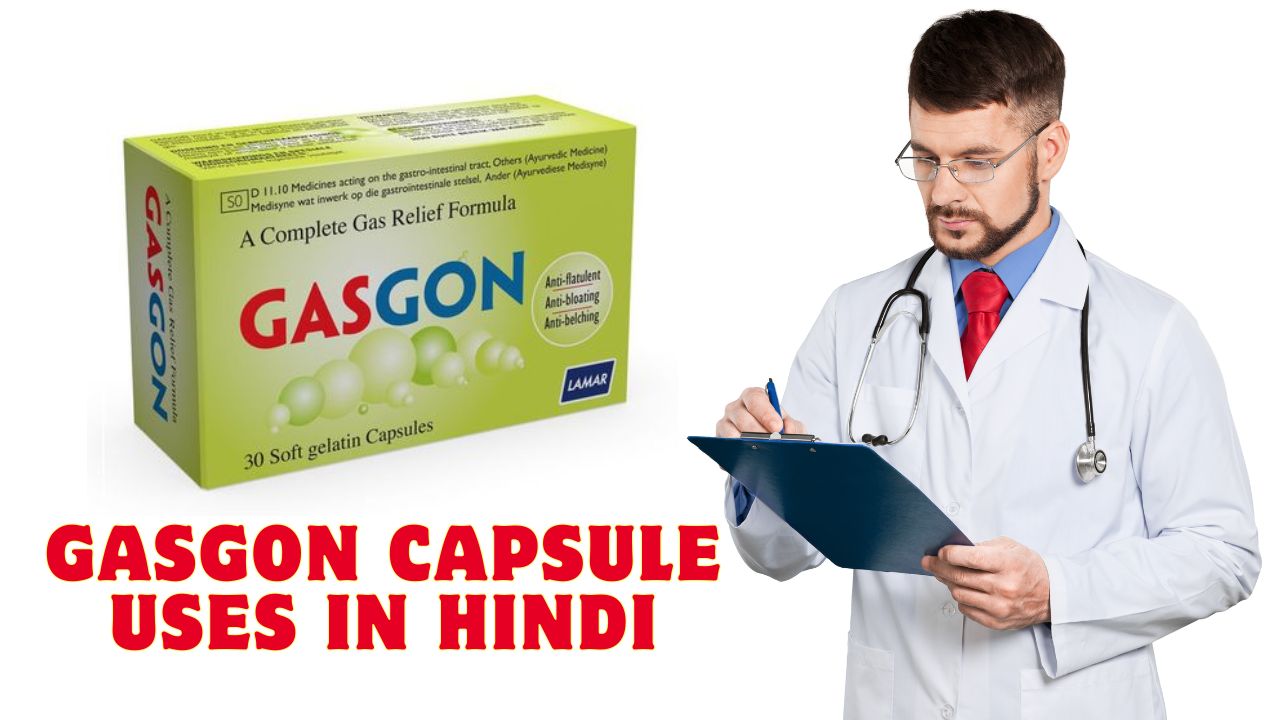 Gasgon Capsule Uses in Hindi - उपयोग, दुष्प्रभाव, खुराक और जानकारी ...