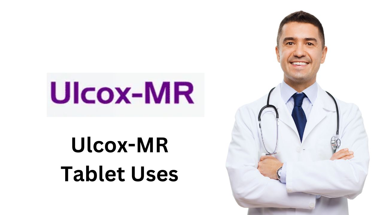 Ulcox-MR Tablet Uses, Dosage, Side Effects & Warnings - ArogyaOnline.in